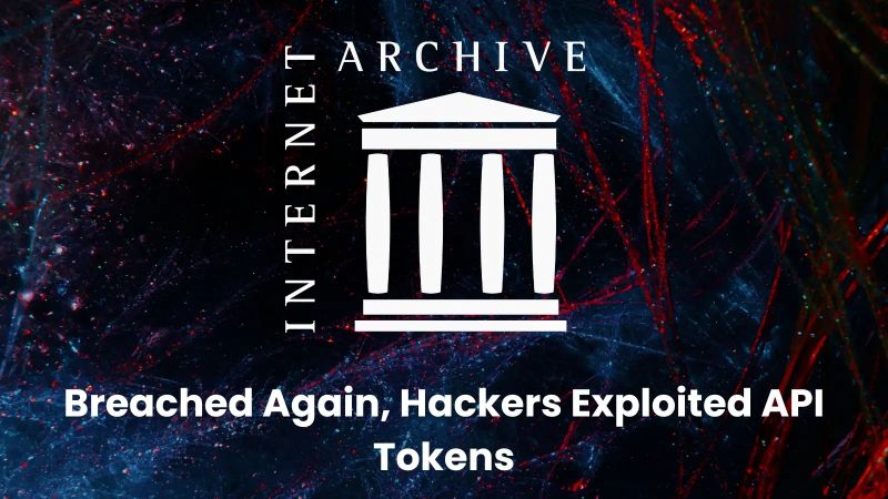 iSecurity Social on LinkedIn: Internet Archive Breached Again, Hackers ... iSecurity Social on LinkedIn: Internet Archive Breached Again, Hackers ...