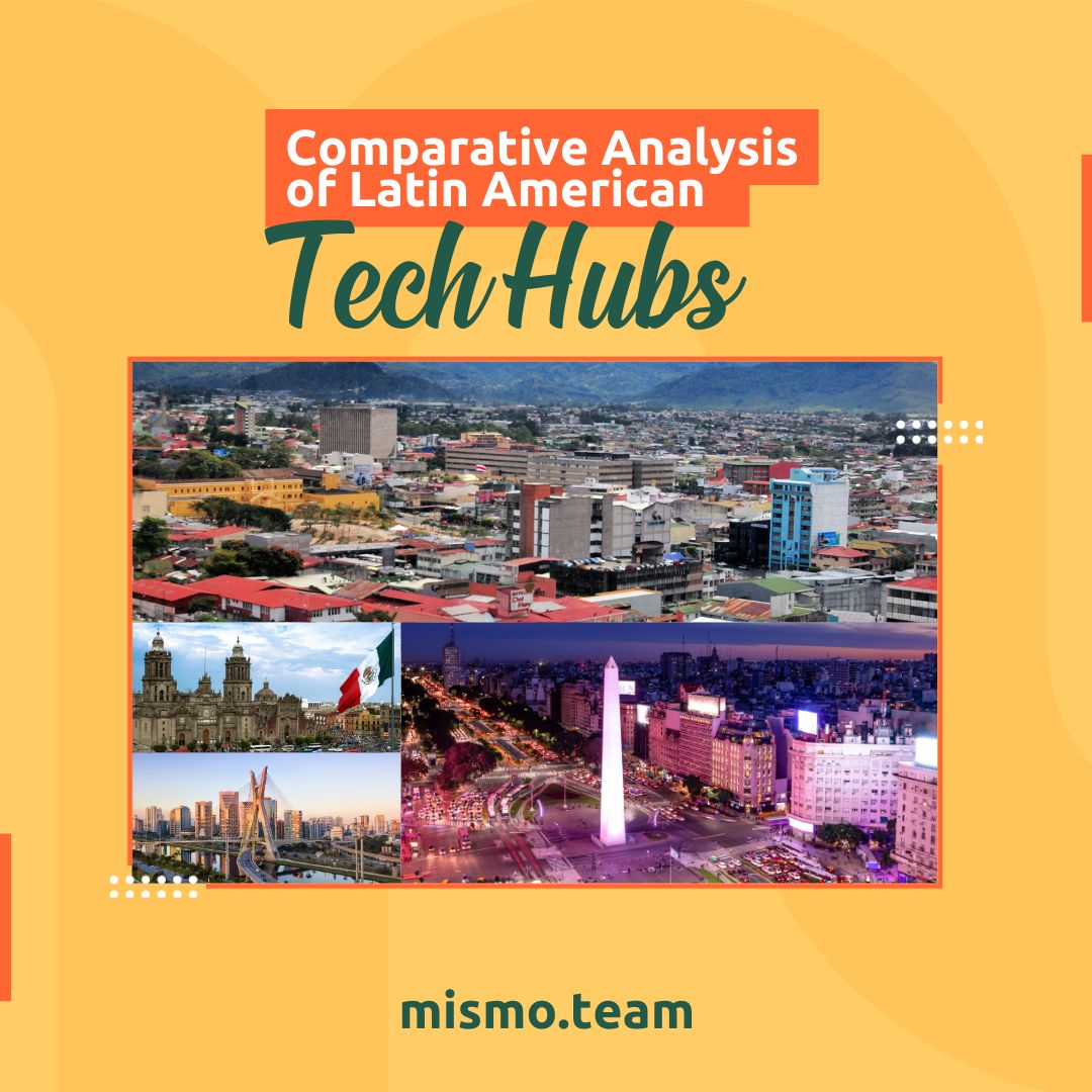Mismo on LinkedIn: Comparative Analysis of Latin American Tech Hubs ... Mismo on LinkedIn: Comparative Analysis of Latin American Tech Hubs ...