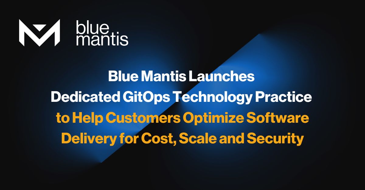 Blue Mantis launches GitOps practice and managed service | Brian Harmon ... Blue Mantis launches GitOps practice and managed service | Brian Harmon ...