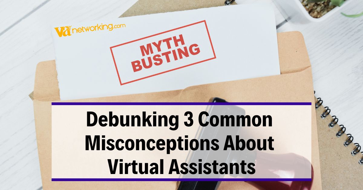 Virtual Assistant Networking Association (VANA) on LinkedIn: Myth ... Virtual Assistant Networking Association (VANA) on LinkedIn: Myth ...
