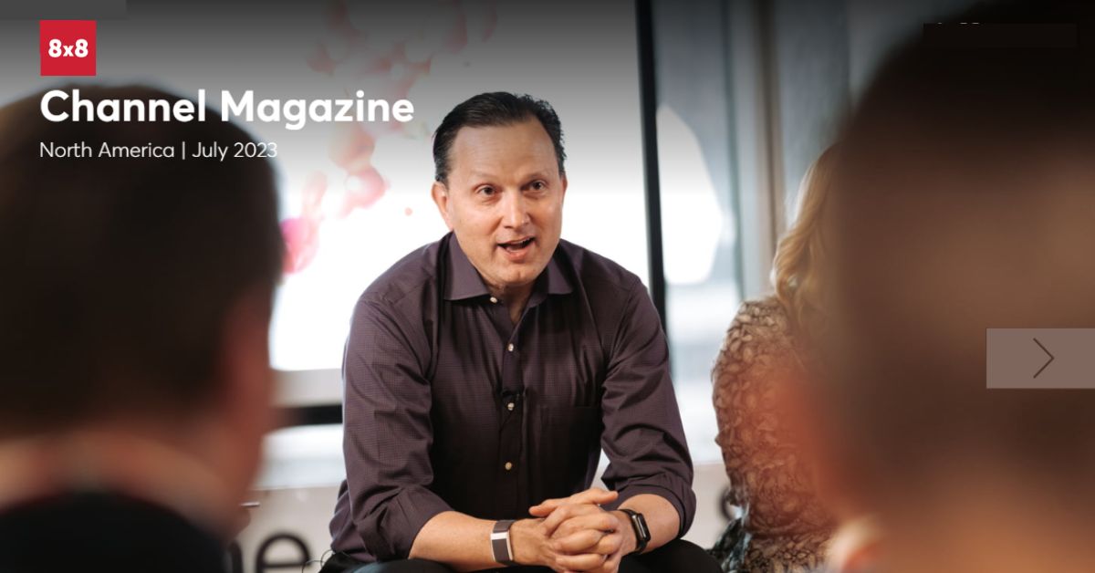 Michael Techico on LinkedIn: 8x8 NA Channel Magazine July 2023 Michael Techico on LinkedIn: 8x8 NA Channel Magazine July 2023