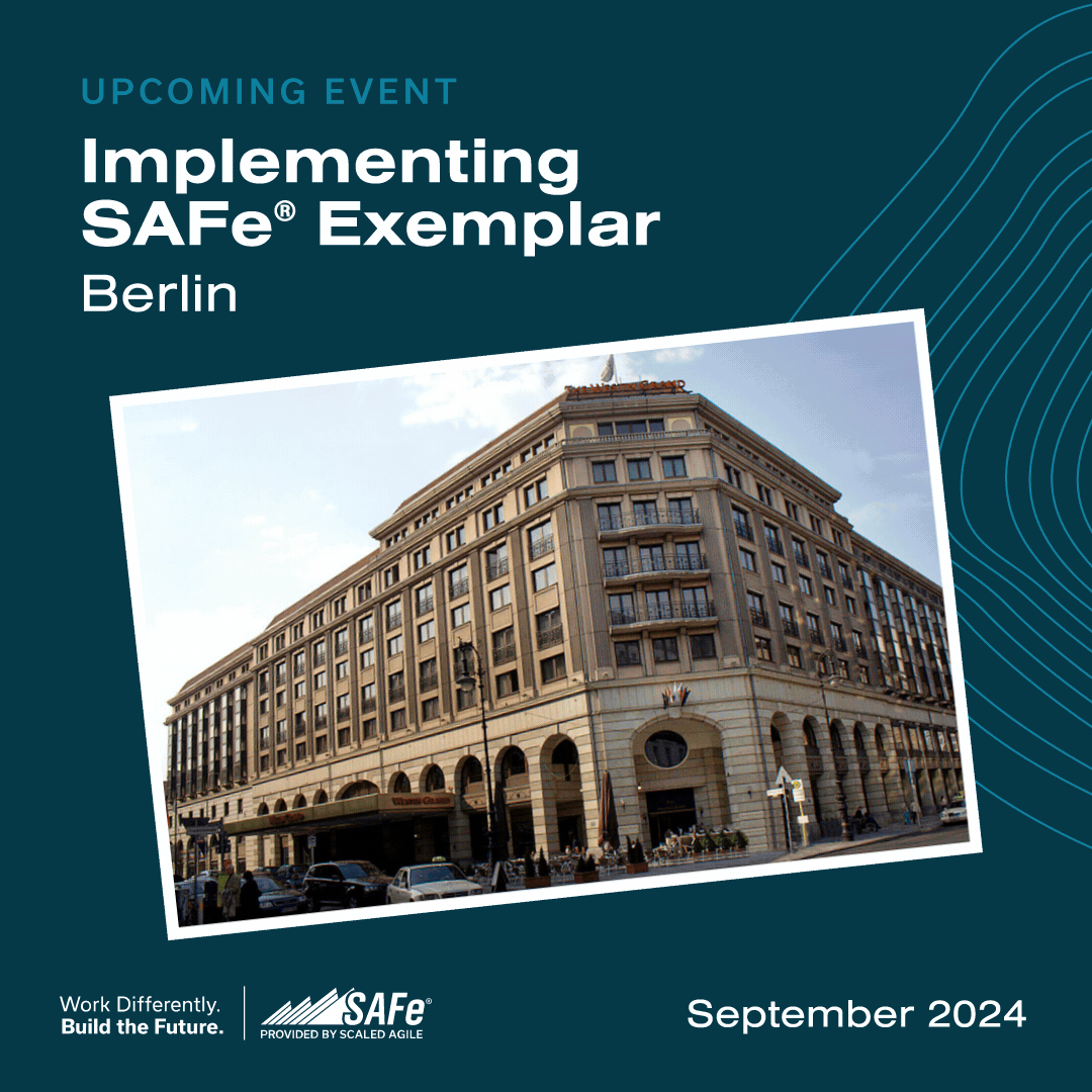 Scaled Agile, Inc. on LinkedIn: Implementing SAFe® Exemplar Berlin Scaled Agile, Inc. on LinkedIn: Implementing SAFe® Exemplar Berlin