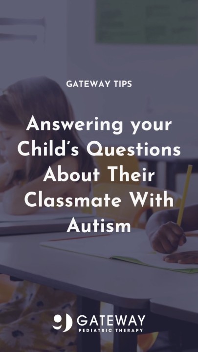 Gateway Pediatric Therapy on LinkedIn: Answering your Child's Questions ... Gateway Pediatric Therapy on LinkedIn: Answering your Child's Questions ...