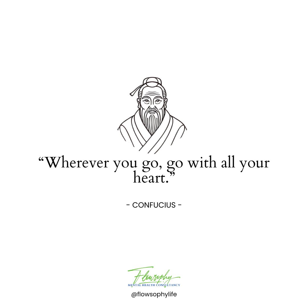 Flowsophy Mental Health Consultancy on LinkedIn: #confucius # ... Flowsophy Mental Health Consultancy on LinkedIn: #confucius # ...