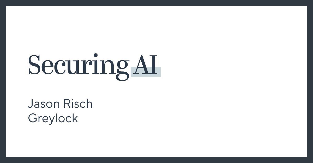 Securing AI | Greylock | WSaaS Securing AI | Greylock | WSaaS
