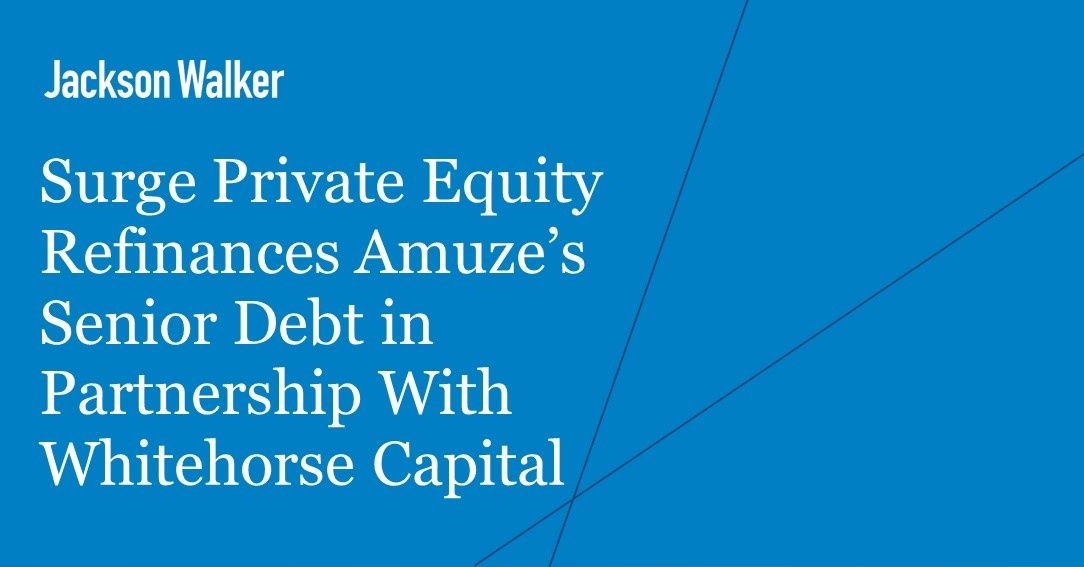 Surge Private Equity on LinkedIn: Jackson Walker Represents Surge ... Surge Private Equity on LinkedIn: Jackson Walker Represents Surge ...