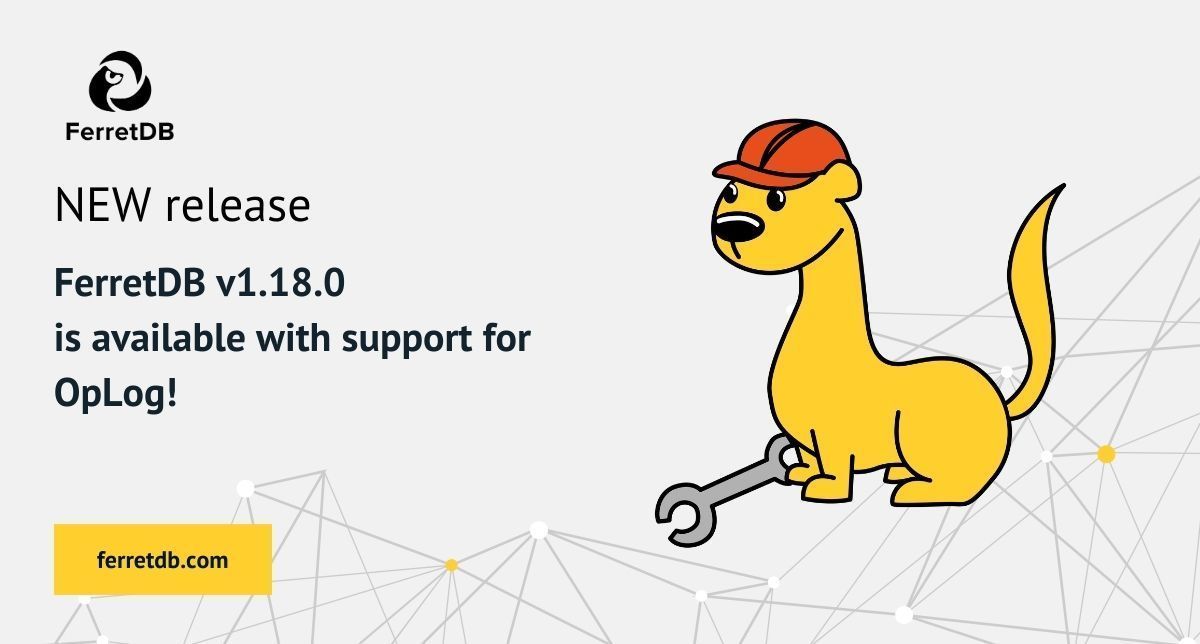 FerretDB v1.18.0 release: OpLog and Meteor | FerretDB posted on the ... FerretDB v1.18.0 release: OpLog and Meteor | FerretDB posted on the ...