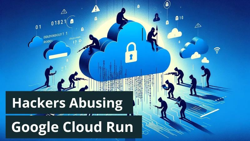 Hackers use Google Cloud Run to distribute banking malware | iSecurity ... Hackers use Google Cloud Run to distribute banking malware | iSecurity ...
