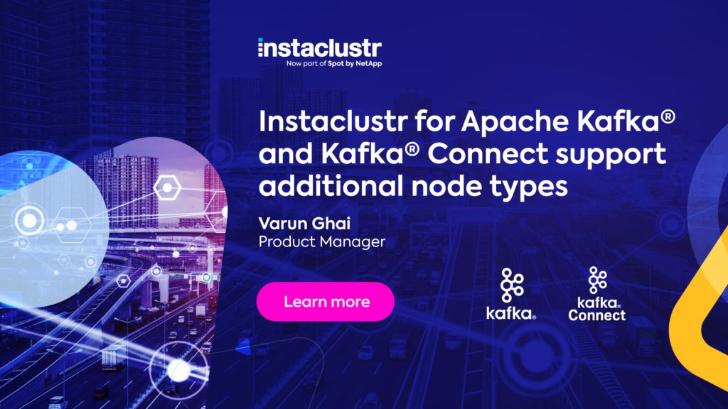 NetApp Instaclustr on LinkedIn: Instaclustr for Apache Kafka® and Kafka ... NetApp Instaclustr on LinkedIn: Instaclustr for Apache Kafka® and Kafka ...