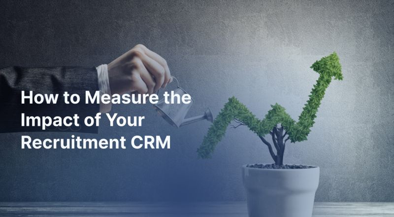 hireEZ on LinkedIn: How to Measure the Impact of Your Recruitment CRM hireEZ on LinkedIn: How to Measure the Impact of Your Recruitment CRM
