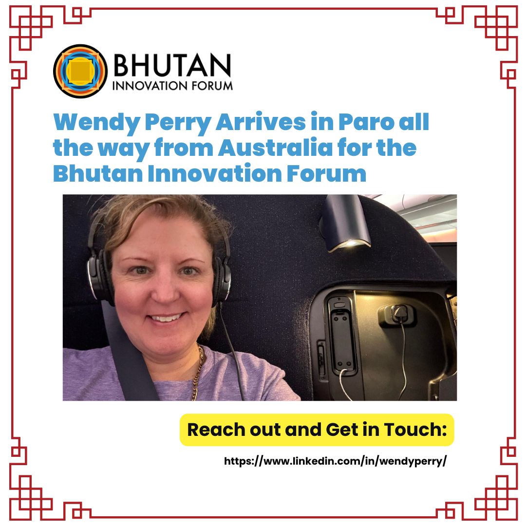 Wendy Perry on LinkedIn: #bhutaninnovationforum #wendyperry Wendy Perry on LinkedIn: #bhutaninnovationforum #wendyperry