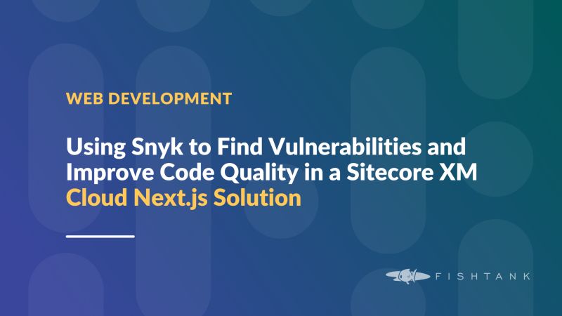 Fishtank Consulting on LinkedIn: #sitecore #nextjs #codequality # ... Fishtank Consulting on LinkedIn: #sitecore #nextjs #codequality # ...
