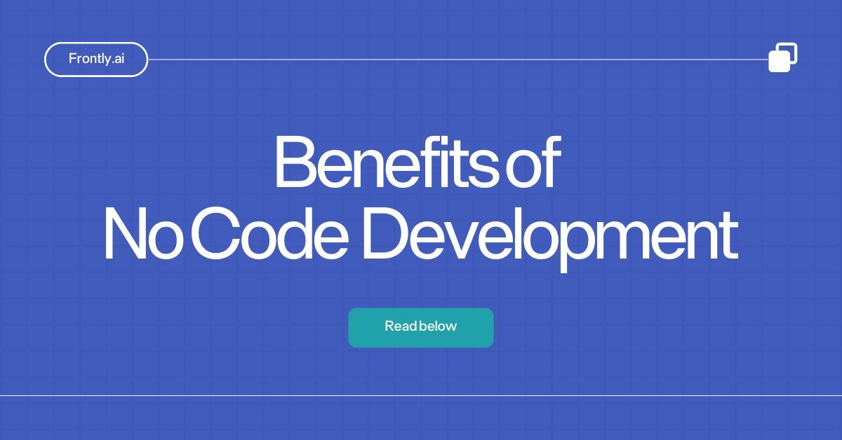Unlock innovation effortlessly. Why no-code development? Three… | Frontly Unlock innovation effortlessly. Why no-code development? Three… | Frontly
