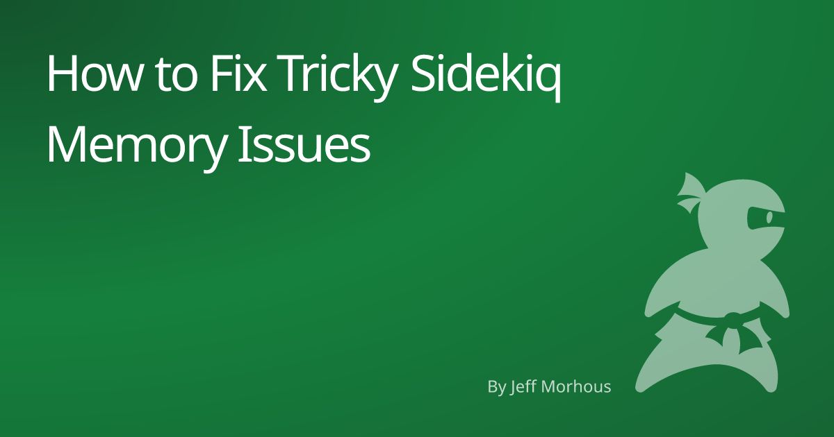Ruby On Rails Bosnia on LinkedIn: How to Fix Tricky Sidekiq Memory Issues Ruby On Rails Bosnia on LinkedIn: How to Fix Tricky Sidekiq Memory Issues