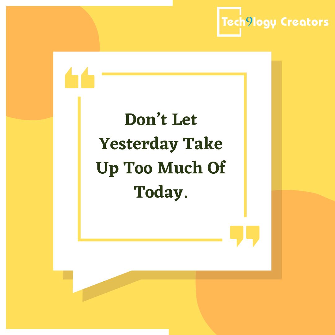 Focus on the present and build a better tomorrow #Tech9logyCreators ... Focus on the present and build a better tomorrow #Tech9logyCreators ...