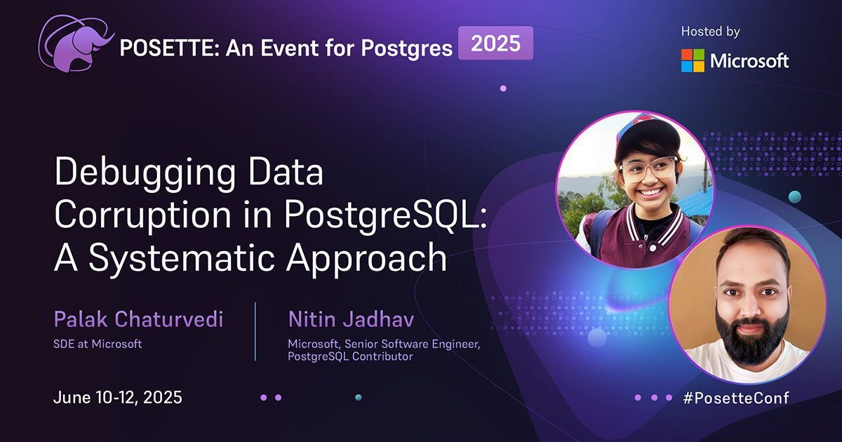 Debugging Data Corruption in PostgreSQL: A Systematic Approach ... Debugging Data Corruption in PostgreSQL: A Systematic Approach ...