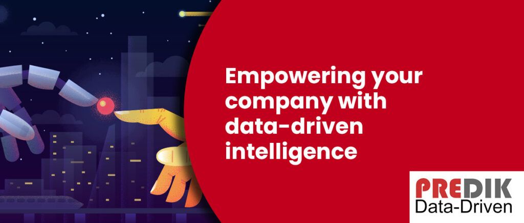 How data-driven intelligence can boost your decision-making | PREDIK ... How data-driven intelligence can boost your decision-making | PREDIK ...