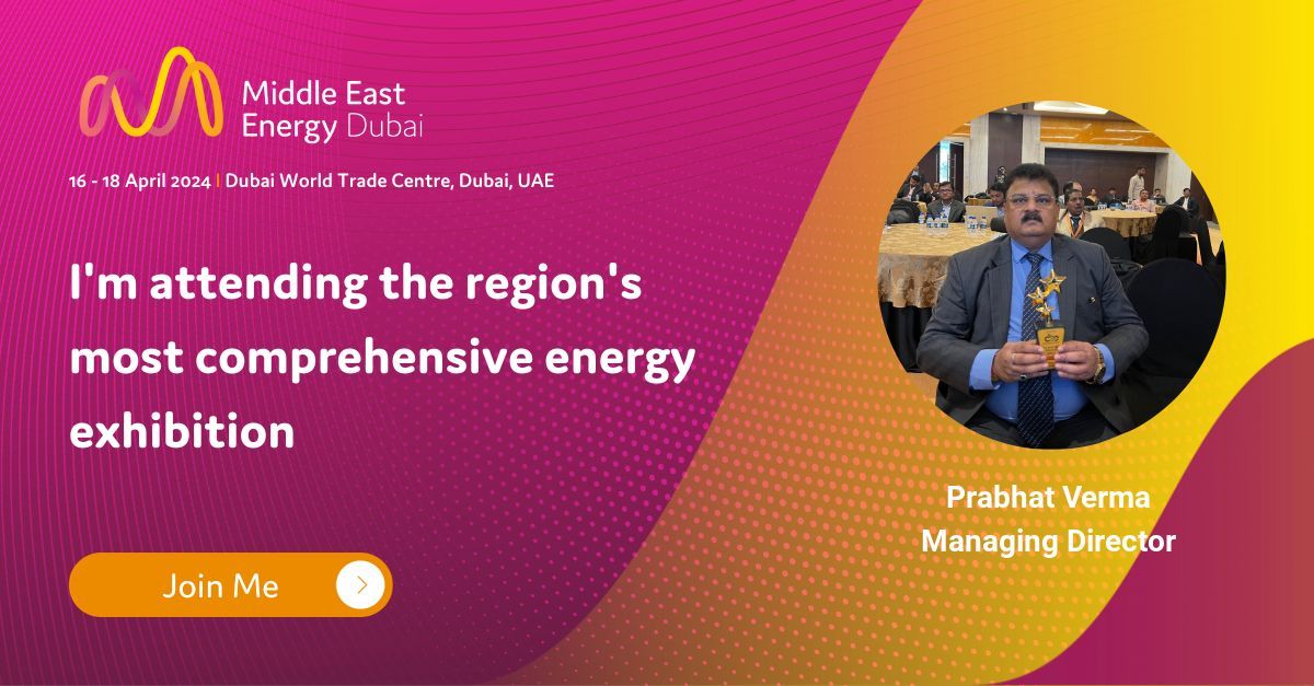 Prabhat Verma on LinkedIn: Middle East Energy 2024 Prabhat Verma on LinkedIn: Middle East Energy 2024
