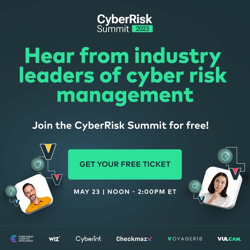 Vulcan Cyber | Own exposure risk on LinkedIn: CyberRisk Summit - May 2023 Vulcan Cyber | Own exposure risk on LinkedIn: CyberRisk Summit - May 2023