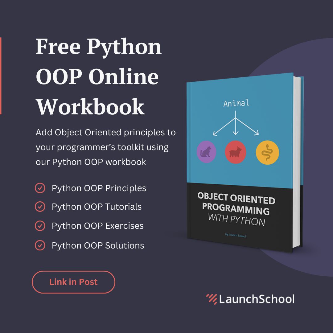 Launch School on LinkedIn: #oop #launchschool #python #learntocode ... Launch School on LinkedIn: #oop #launchschool #python #learntocode ...