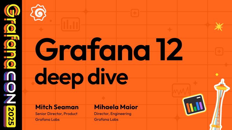 Grafana 12 deep dive | Grafana Labs | Grafana Labs Grafana 12 deep dive | Grafana Labs | Grafana Labs
