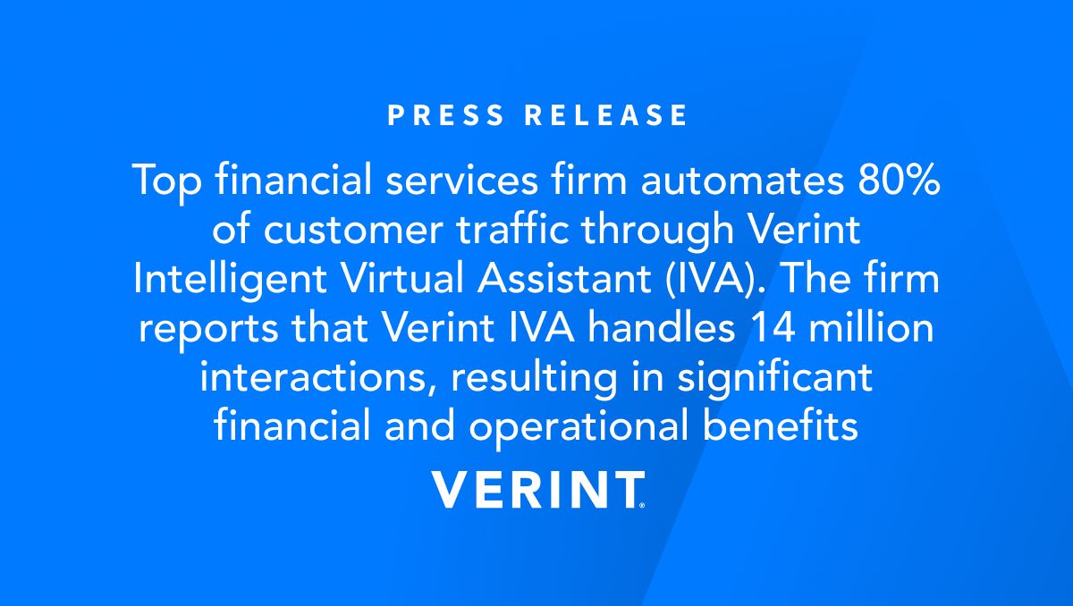 Verint today announced that a leading financial services firm automates ... Verint today announced that a leading financial services firm automates ...