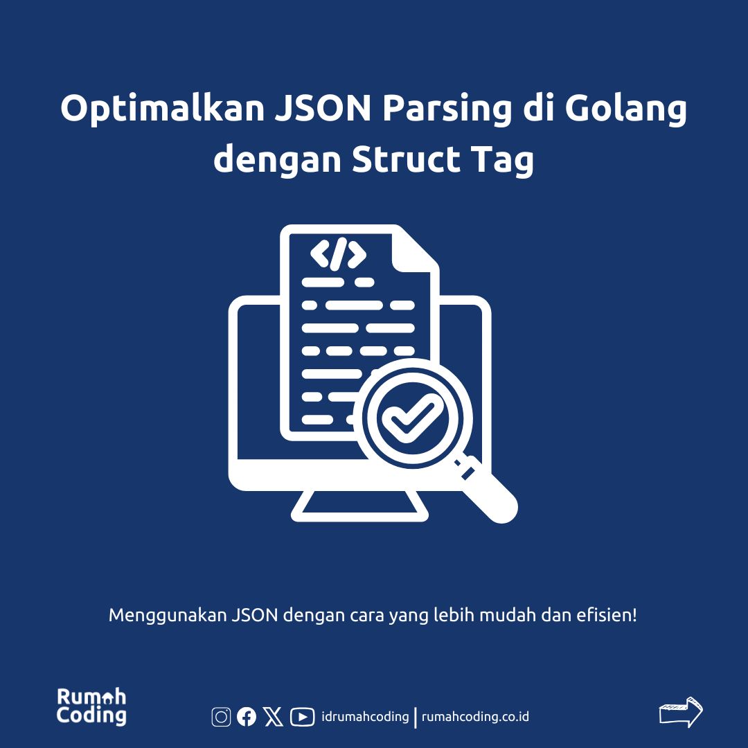 Rumah Coding on LinkedIn: #golangtips #jsonparsing #codingefisien Rumah Coding on LinkedIn: #golangtips #jsonparsing #codingefisien