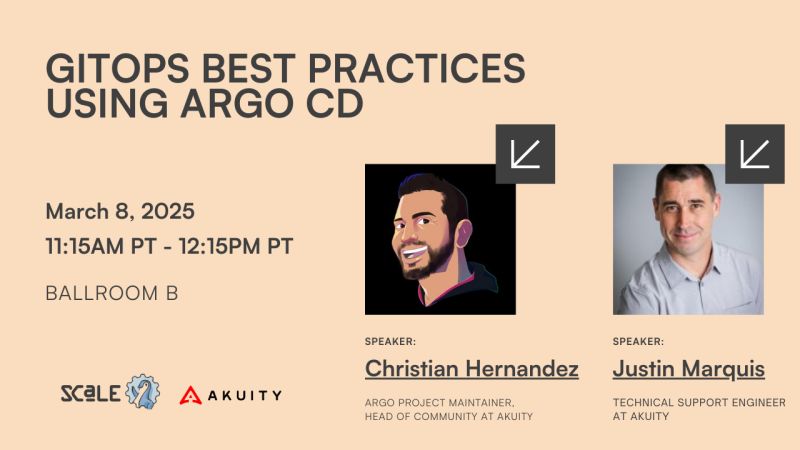 Join us for our GitOps Best Practices using Argo CD session at SCaLE ... Join us for our GitOps Best Practices using Argo CD session at SCaLE ...