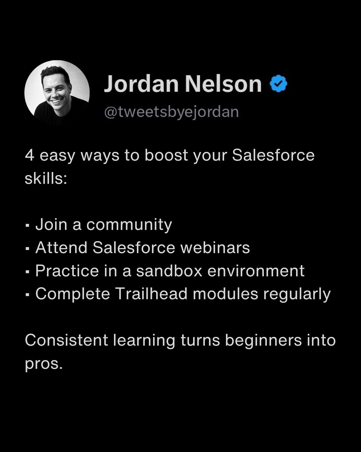 Jordan Nelson on LinkedIn: 4 easy ways to boost your Salesforce skills ... Jordan Nelson on LinkedIn: 4 easy ways to boost your Salesforce skills ...