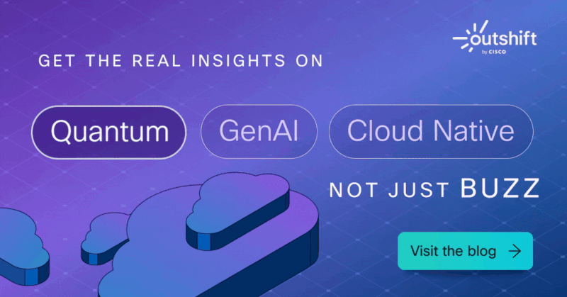 Outshift by Cisco on LinkedIn: Outshift | Blog Outshift by Cisco on LinkedIn: Outshift | Blog