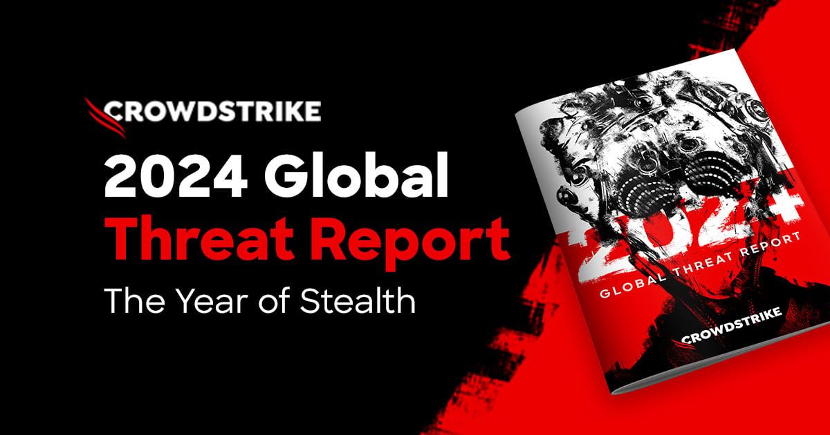 Ajay Kumar on LinkedIn: 2024 CrowdStrike Global Threat Report Release ... Ajay Kumar on LinkedIn: 2024 CrowdStrike Global Threat Report Release ...