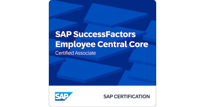 SAP Certified Associate - SAP SuccessFactors Employee Central Core was ... SAP Certified Associate - SAP SuccessFactors Employee Central Core was ...