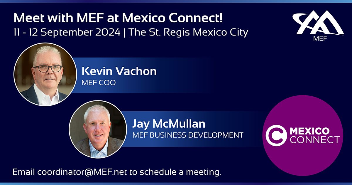 MEF Forum on LinkedIn: #mexicoconnect #connectivity #telecom #mef #sase ... MEF Forum on LinkedIn: #mexicoconnect #connectivity #telecom #mef #sase ...