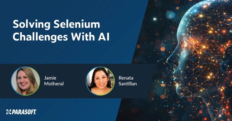 Solving Selenium Challenges With AI - Parasoft | Parasoft Solving Selenium Challenges With AI - Parasoft | Parasoft