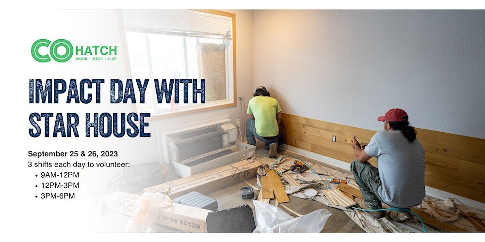 John Semones on LinkedIn: Impact Day with Star House John Semones on LinkedIn: Impact Day with Star House