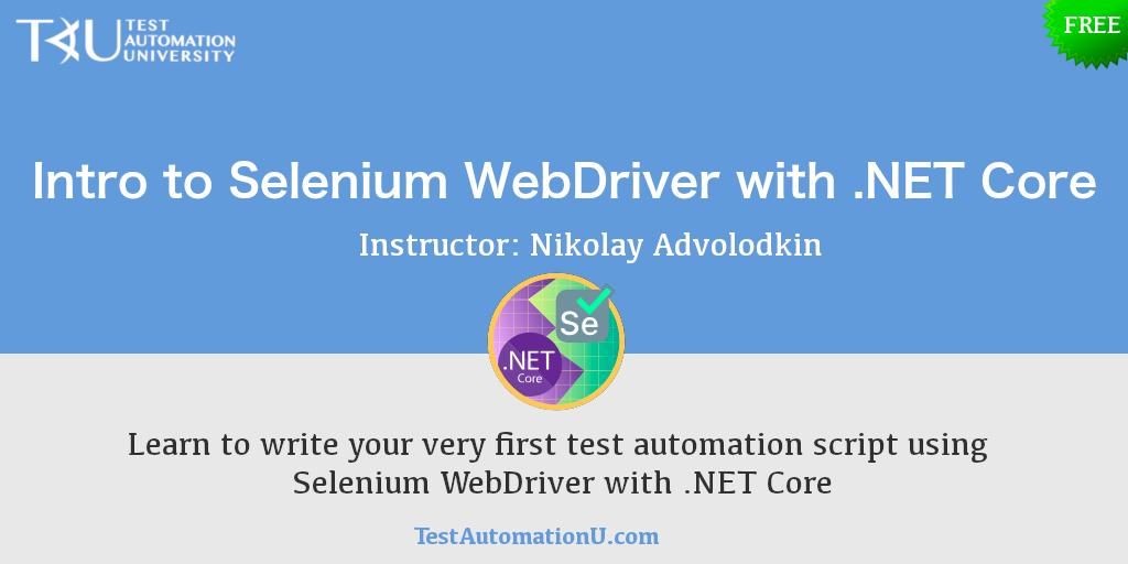Intro to Selenium WebDriver with .NET Core | TestAutomationU Intro to Selenium WebDriver with .NET Core | TestAutomationU