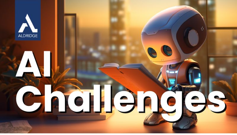4 Unexpected Challenges Implementing AI | Aldridge | Aldridge 4 Unexpected Challenges Implementing AI | Aldridge | Aldridge