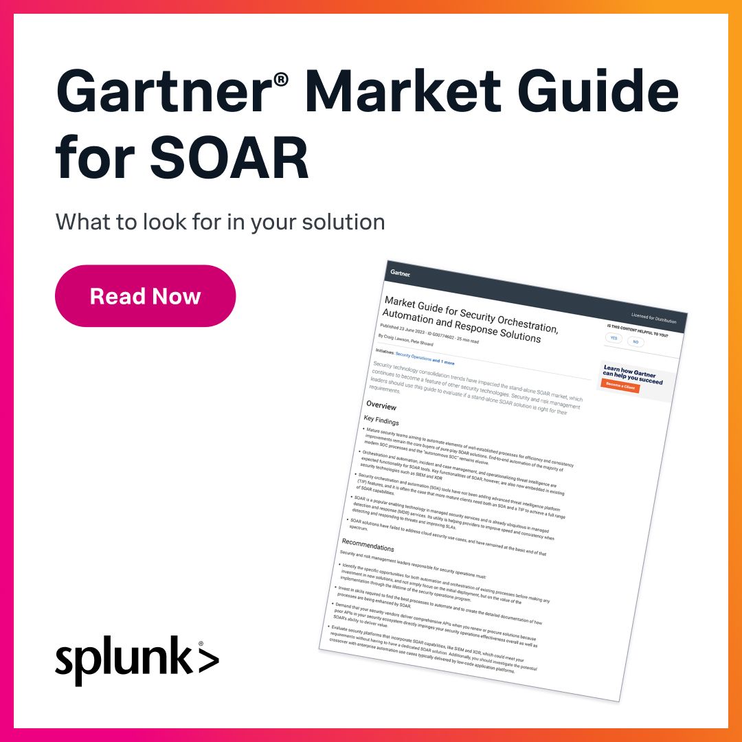 Splunk on LinkedIn: Gartner® Market Guide for Security, Orchestration ... Splunk on LinkedIn: Gartner® Market Guide for Security, Orchestration ...