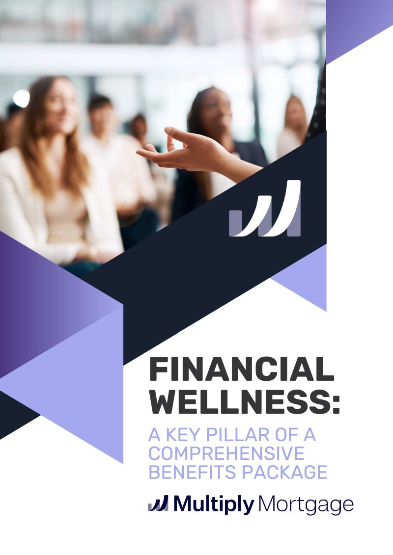 Multiply Mortgage Financial Wellness White Paper | Multiply Mortgage Multiply Mortgage Financial Wellness White Paper | Multiply Mortgage