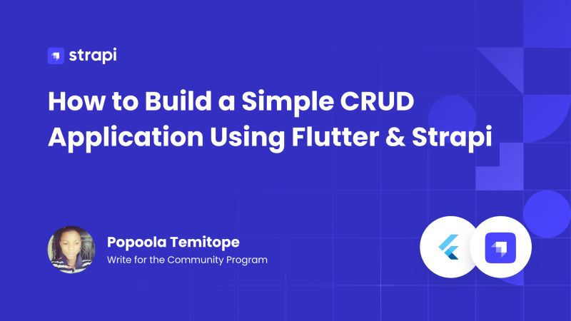 ️ Build a CRUD Application Using Flutter Dev and Strapi 5 Setting up a ... ️ Build a CRUD Application Using Flutter Dev and Strapi 5 Setting up a ...