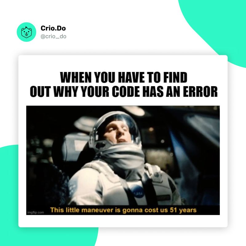 Crio.Do on LinkedIn: #codingstruggles #devlife #programmerproblems # ... Crio.Do on LinkedIn: #codingstruggles #devlife #programmerproblems # ...