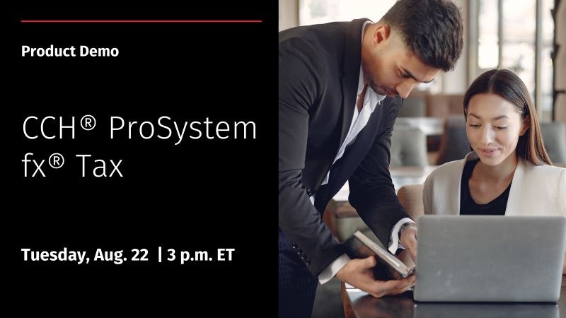 A CCH® ProSystem fx® Tax expert will introduce you to the features ... A CCH® ProSystem fx® Tax expert will introduce you to the features ...