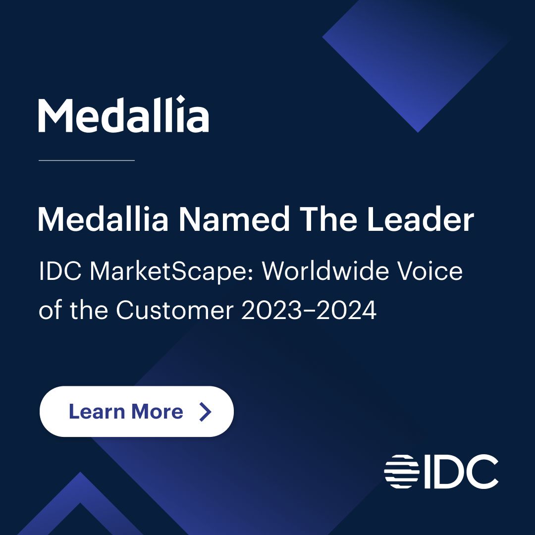 Medallia on LinkedIn: Medallia named a Leader in the IDC Voice of the ... Medallia on LinkedIn: Medallia named a Leader in the IDC Voice of the ...