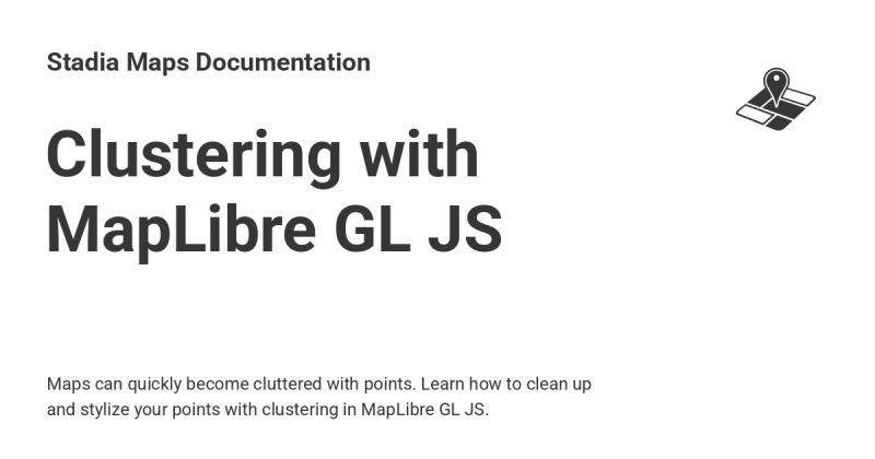 Clustering with MapLibre GL JS - Stadia Maps Documentation | Stadia Maps Clustering with MapLibre GL JS - Stadia Maps Documentation | Stadia Maps