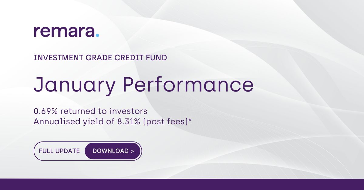 The newly launched Remara Investment Grade Credit Fund returned 0.69% ... The newly launched Remara Investment Grade Credit Fund returned 0.69% ...
