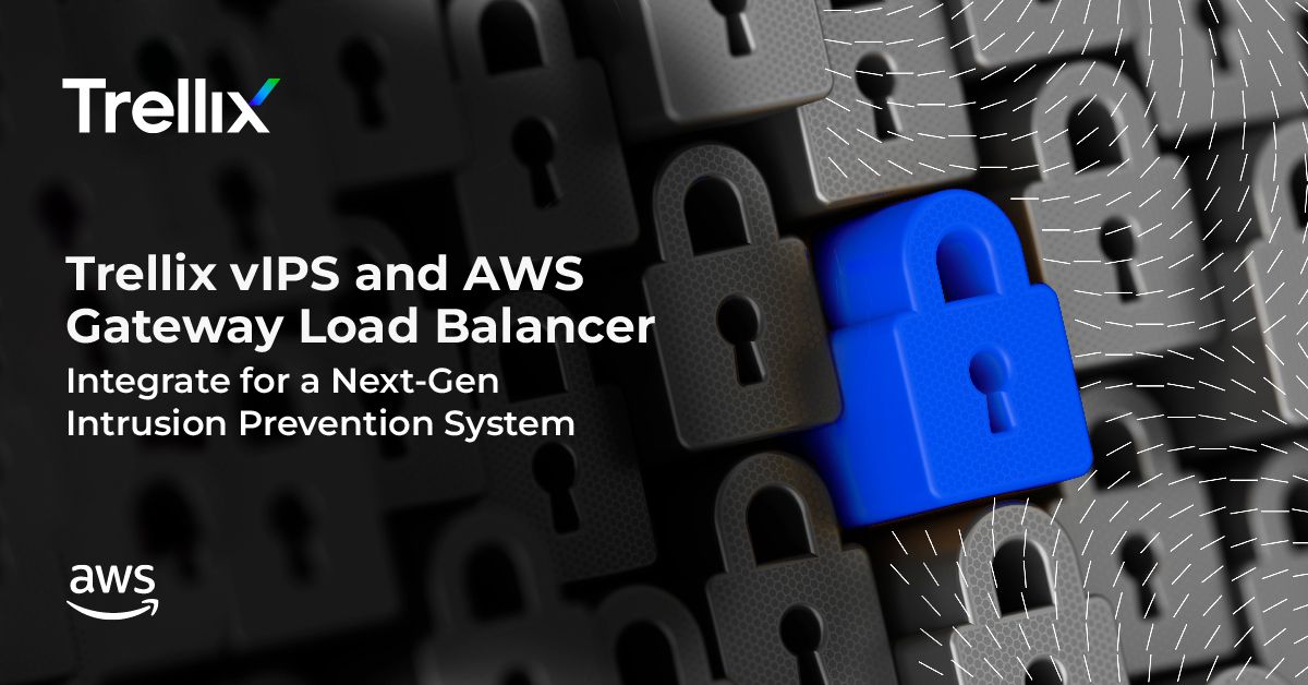 Trellix vIPS partners with Gateway Load Balancer | Jennifer Michel ... Trellix vIPS partners with Gateway Load Balancer | Jennifer Michel ...