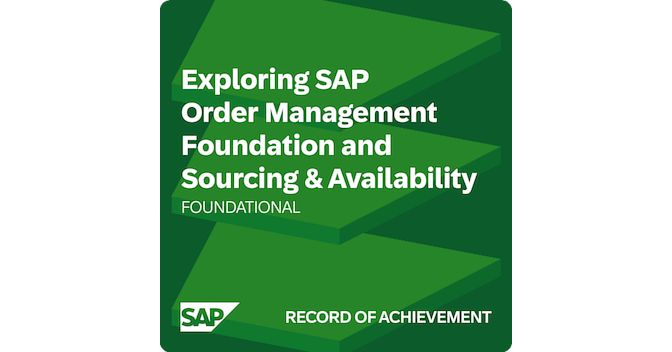 Exploring SAP Order Management Foundation and Sourcing & Availability ... Exploring SAP Order Management Foundation and Sourcing & Availability ...