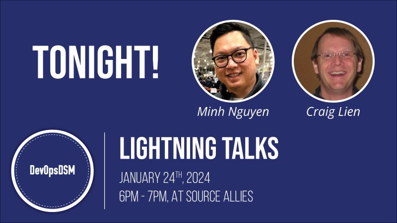 DevOpsDSM reboot is TONIGHT 1/24 at 6pm, hosted in person at Source ... DevOpsDSM reboot is TONIGHT 1/24 at 6pm, hosted in person at Source ...