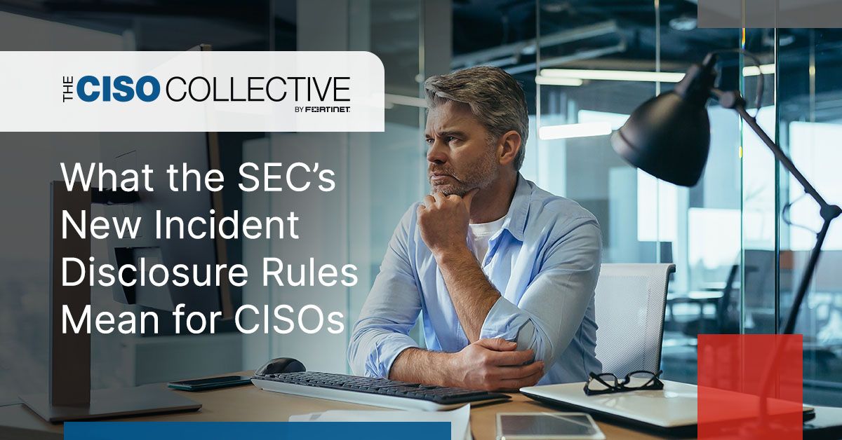 SEC rules for cybersecurity incidents: Fortinet | The CISO Collective ... SEC rules for cybersecurity incidents: Fortinet | The CISO Collective ...