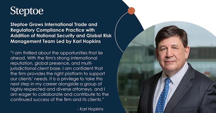 Steptoe Grows International Trade and Regulatory Compliance Practice ... Steptoe Grows International Trade and Regulatory Compliance Practice ...